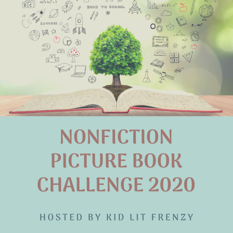 Nonfiction Picture Book Feature for NF Picture Book Challenge 2020 ...
